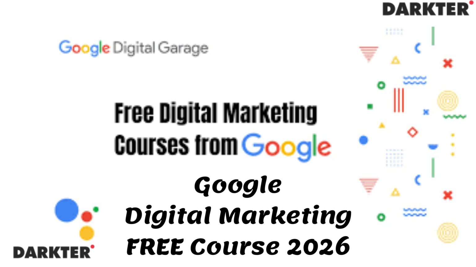 Google Free Digital Marketing Course 2026 - Darketer