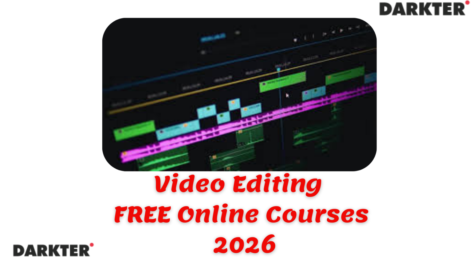 Video Editing FREE Online Courses 2026 - Darketer